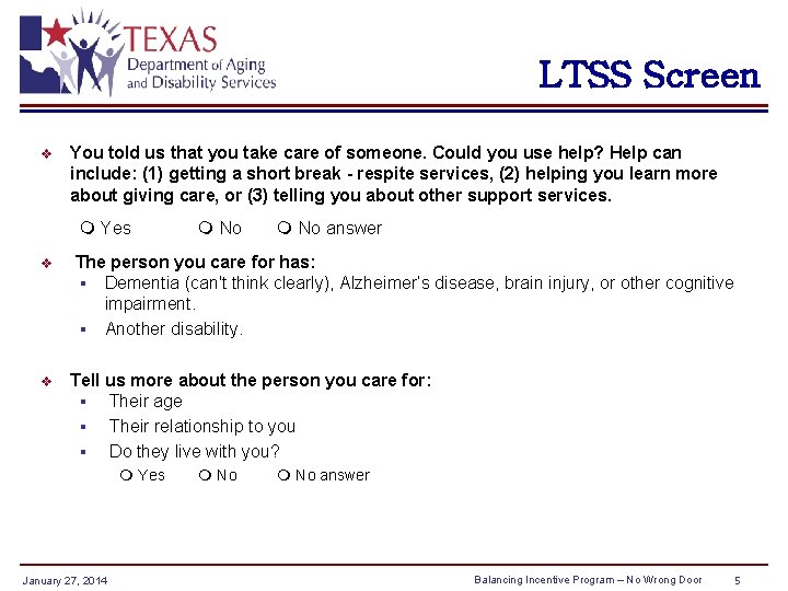 LTSS Screen Tell us about the individuals needs