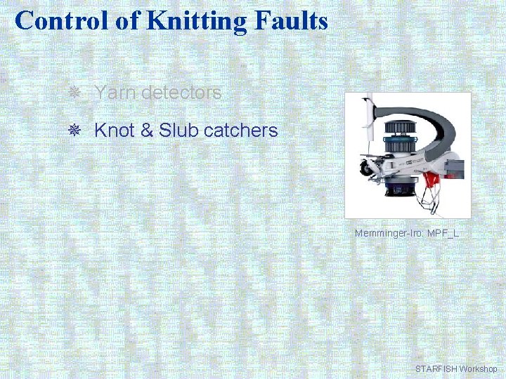 Management of Quality in Knitting Part 1 Fabric