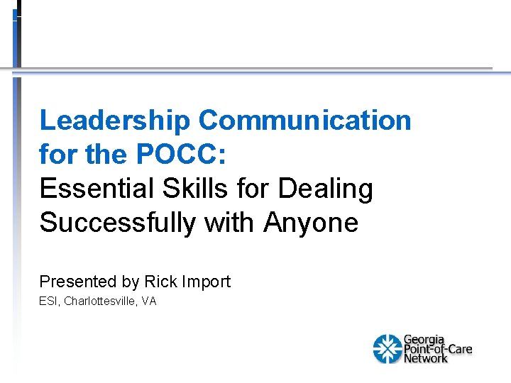 Leadership Communication for the POCC Essential Skills for