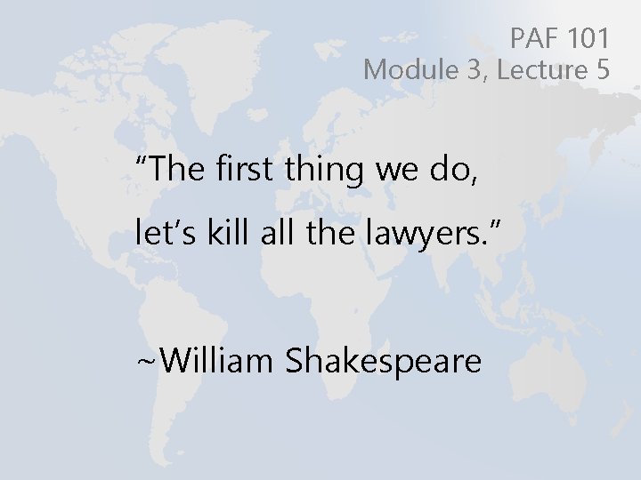 PAF 101 Module 3 Lecture 5 The first