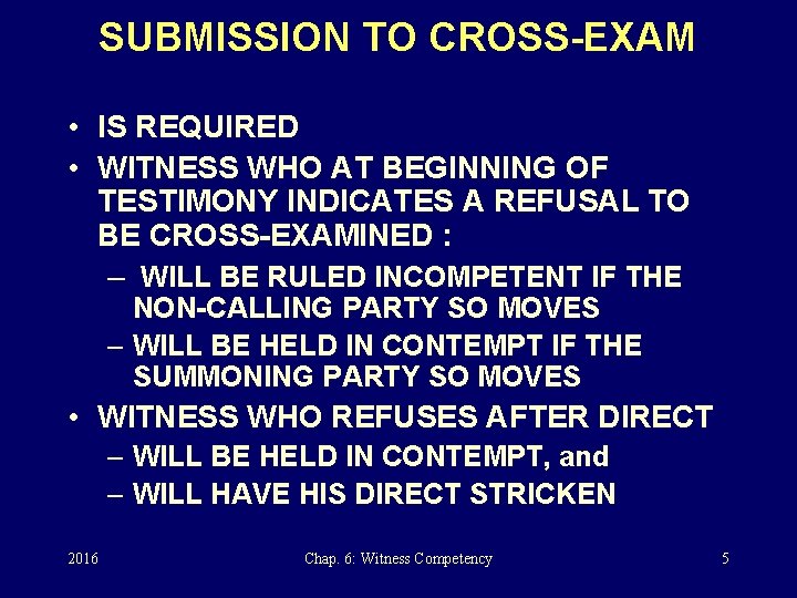 CHAP 6 COMPETENCY OF WITNESSES Prof JANICKE 2016