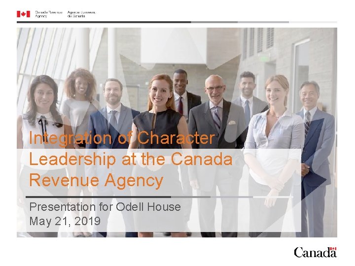 Integration of Character Leadership at the Canada Revenue