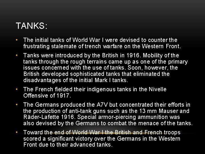 TECHNOLOGIES USED IN WWI SUMMARY The technology used