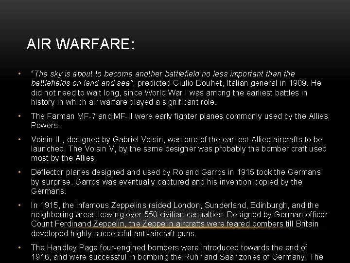 TECHNOLOGIES USED IN WWI SUMMARY The technology used