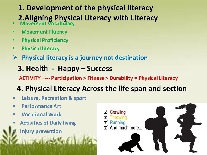 PHYSICAL LITERACY PHYSICAL LITERACY Happy Motivation PHYSICAL LITERACY