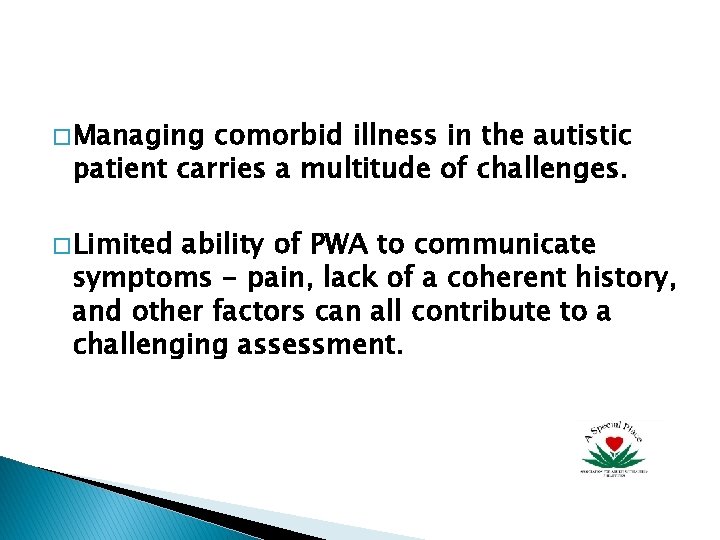 Medical and Psychiatric Comorbidities in Autism Spectrum Disorder