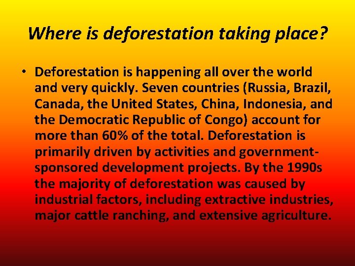 Environmental Degradation By Kinzi Corral What is deforestation