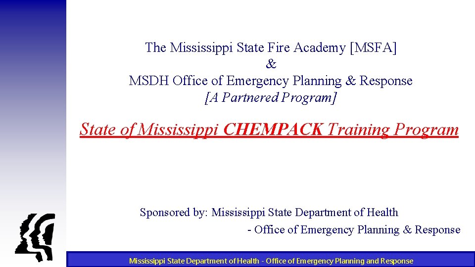 The Mississippi State Fire Academy MSFA MSDH Office
