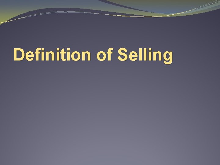 The Selling Process Introduction to Business Marketing February