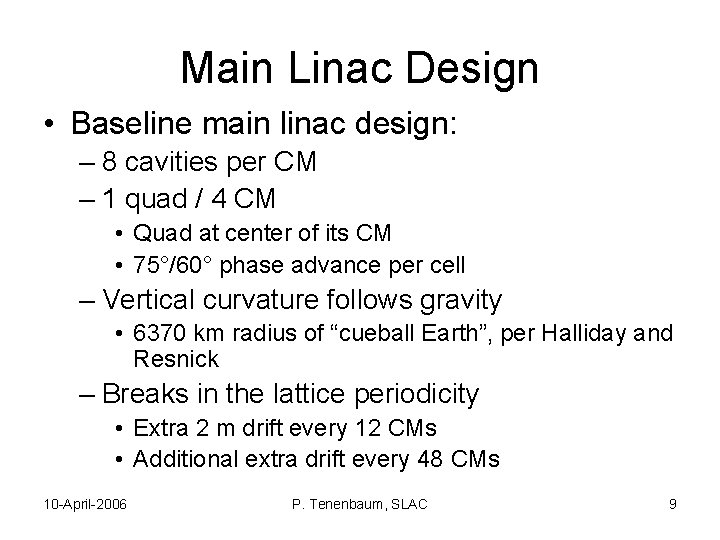 Bunch Compressor and Linac Design Linac Design Whatever