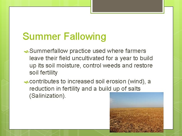 Sustainable Agriculture Practices Conventional tillage incorporates most of