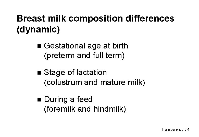 Benefits of breastfeeding for the infant Provides superior