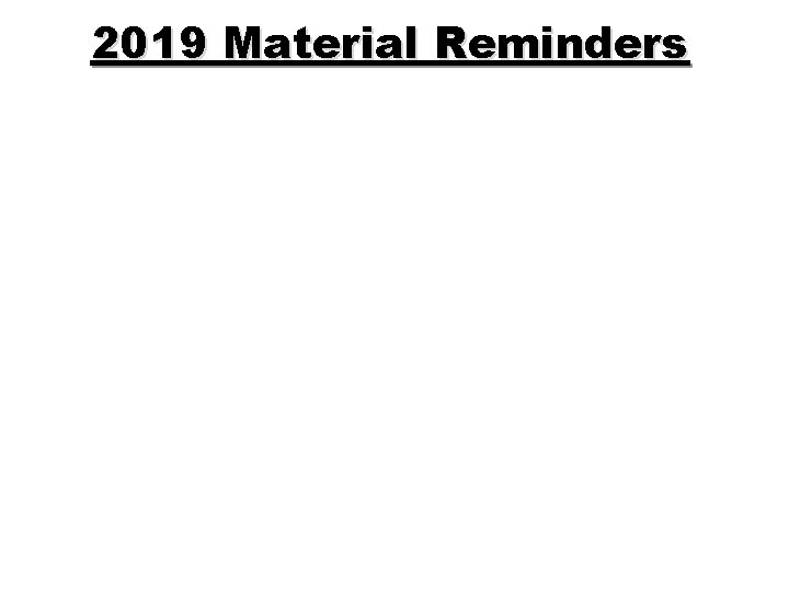 2019 Material Reminders TSS Contacts Anne Wallace Materials