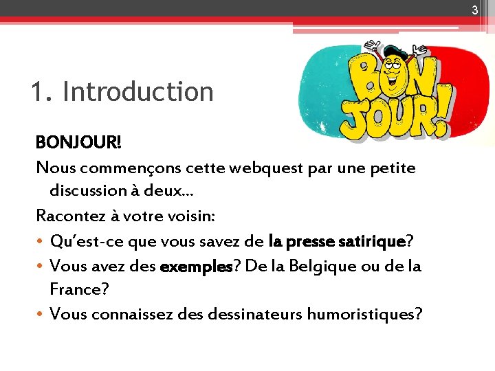 1 Webquest la presse satirique Valerie Winkel valeriewinkelhotmail