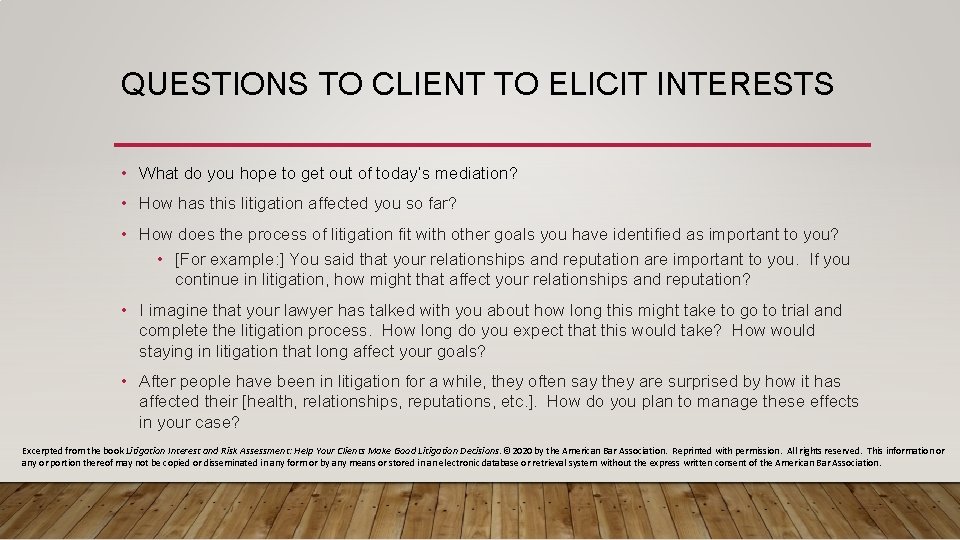 QUESTIONS TO CLIENT TO ELICIT INTERESTS What do