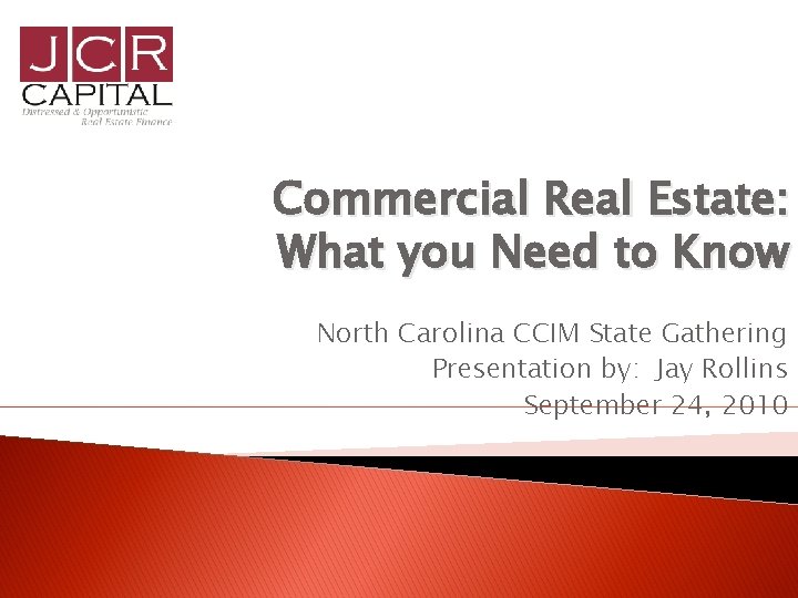 Commercial Real Estate What you Need to Know