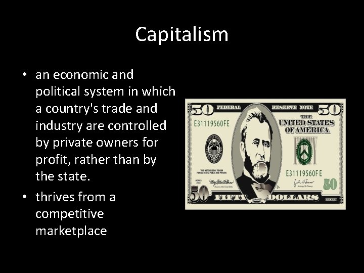 Capitalism an economic and political system in which