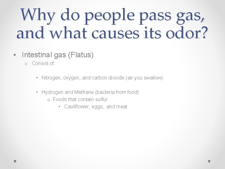 Why do people pass gas and what causes