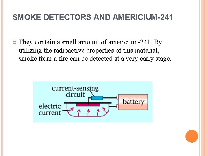 BENEFICIAL USES OF RADIOISOTOPES This stuff can actually