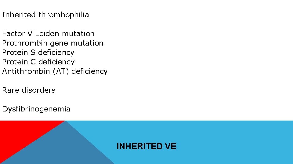 DEEP VEIN THROMBOSIS At the end of this