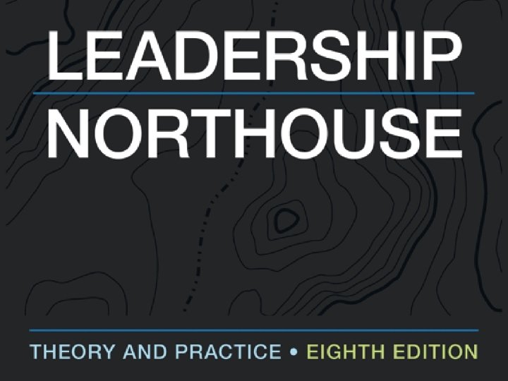 Followership Chapter 12 Northouse Leadership 8 e SAGE