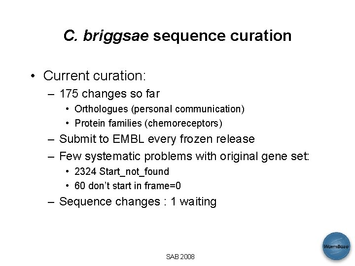 1 C briggsae sequence curation 2 SNP data