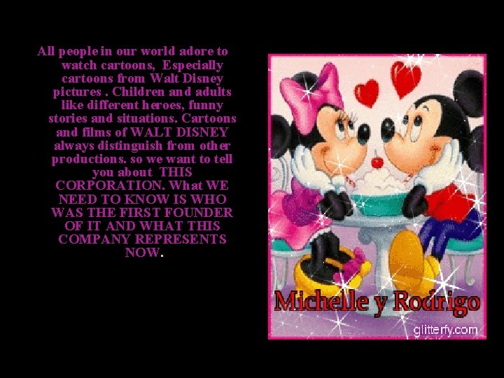 All people in our world adore to watch