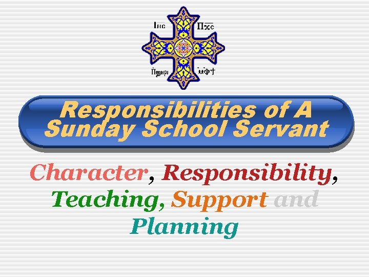 Responsibilities of A Sunday School Servant Character Responsibility