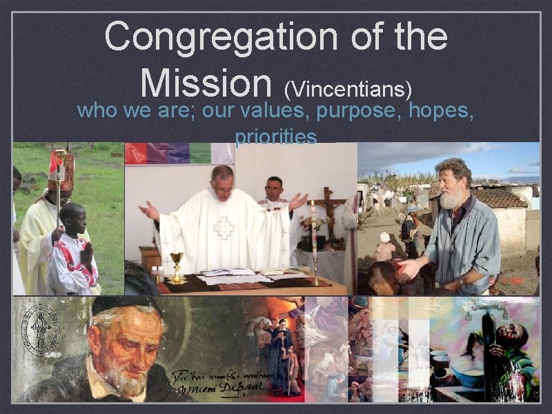 Congregation of the Mission Vincentians who we are