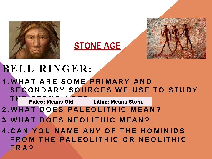 STONE AGE BELL RINGER 1 WHAT ARE SOME