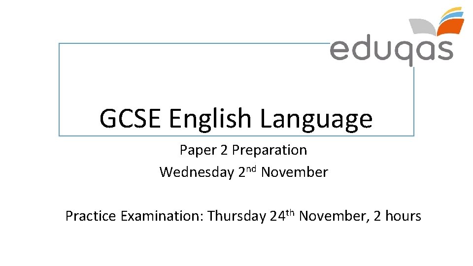 GCSE English Language Paper 2 Preparation Wednesday 2
