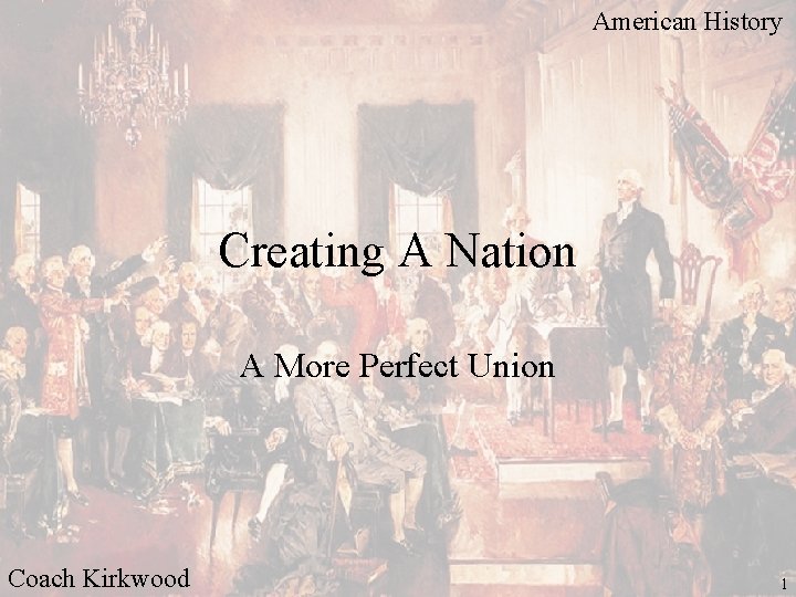 American History Creating A Nation A More Perfect