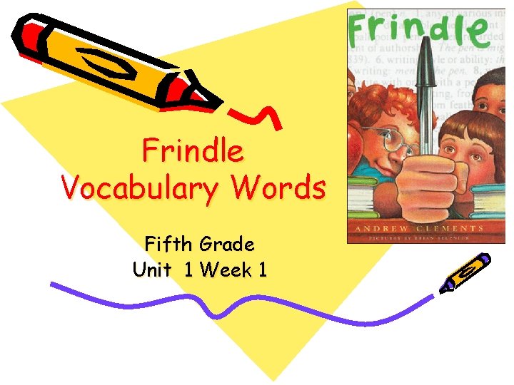 Frindle Vocabulary Words Fifth Grade Unit 1 Week