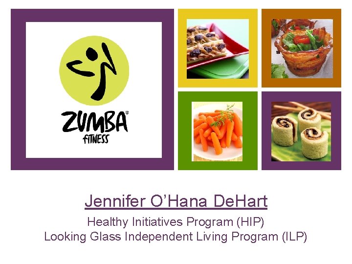 Jennifer OHana De Hart Healthy Initiatives Program HIP