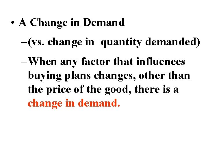 Lecture 4 Demand Define and analyze Demand Markets