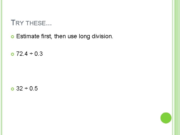DIVIDING DECIMALS Lesson 3 5 DIVIDING DECIMALS Divide