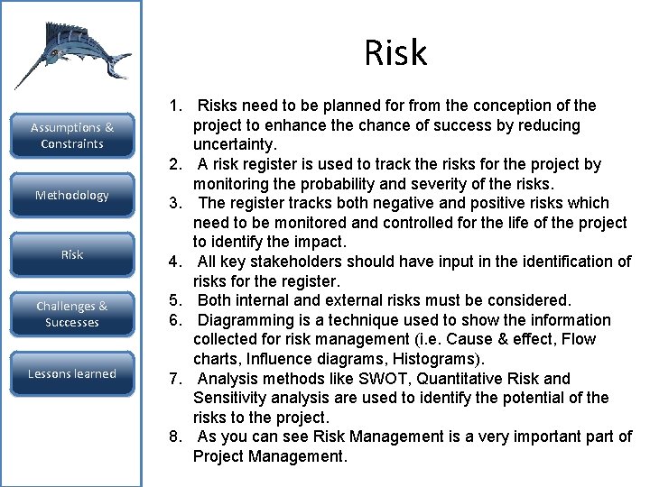 OPERATION SWORDFISH Assumptions Constraints Methodology Risk Challenges ...