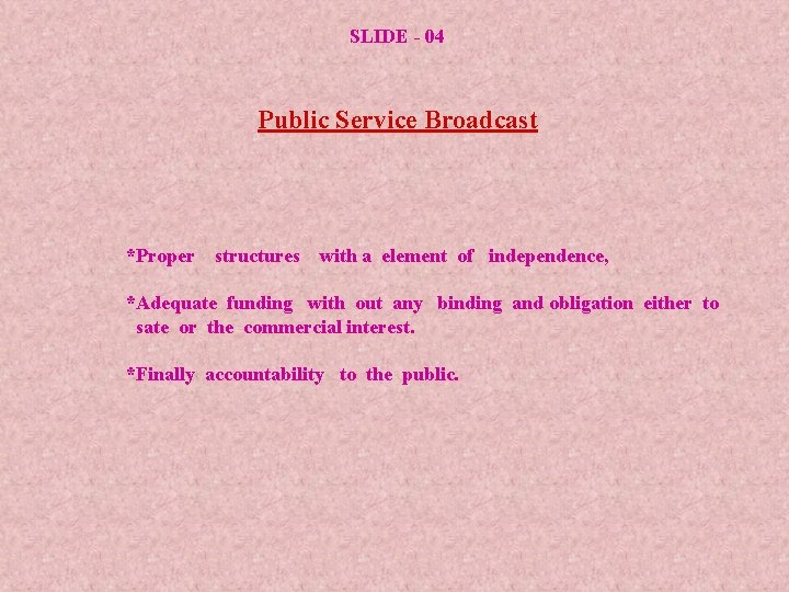 SLIDE 01 Public Service Broadcast At the very