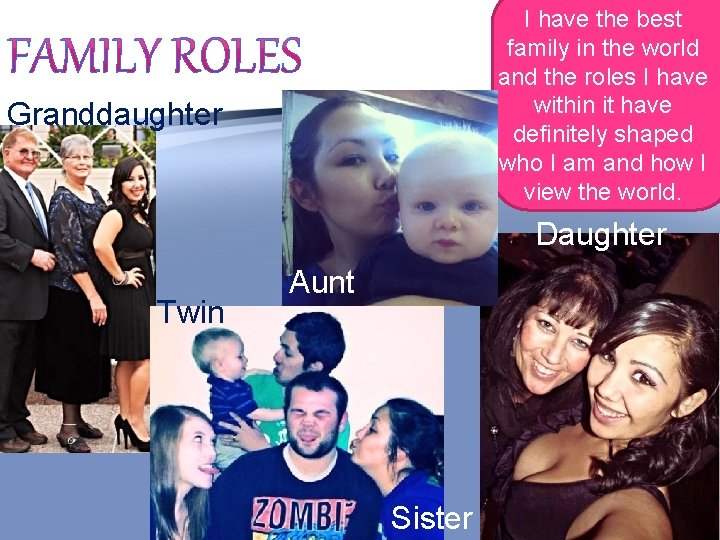 I have the best family in the world