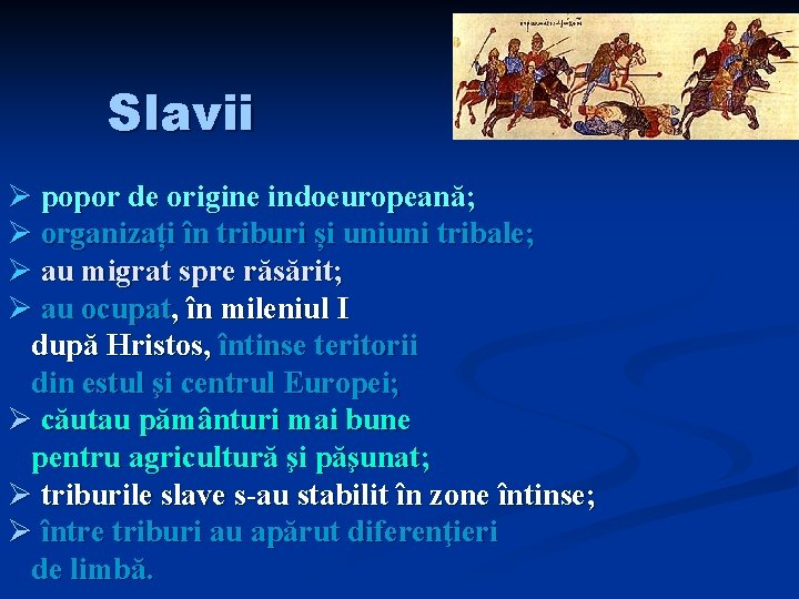 Slavii popor de origine indoeuropean organizai n triburi