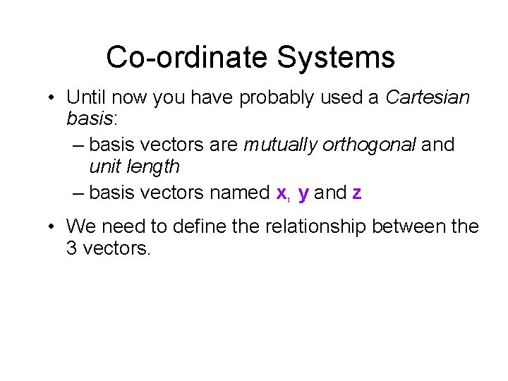 Fall 2006 1 Real number one variable Scalar