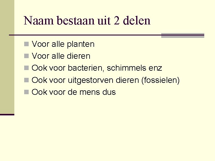 nomenclatuur De naamgeving van planten en dieren Naamgeving