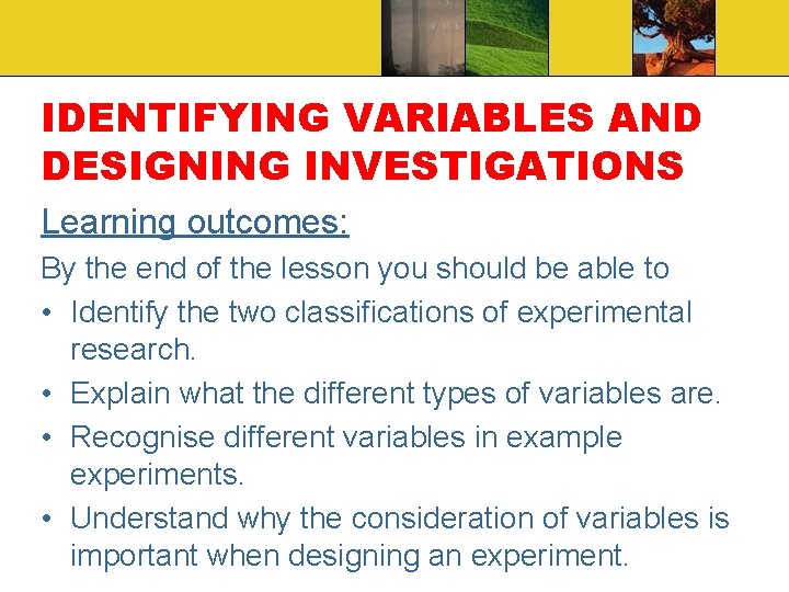 HOW SCIENCE WORKS IDENTIFYING VARIABLES AND DESIGNING INVESTIGATIONS