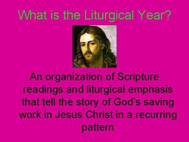 The Liturgical Year and Spiritual Practices Wendy Minton