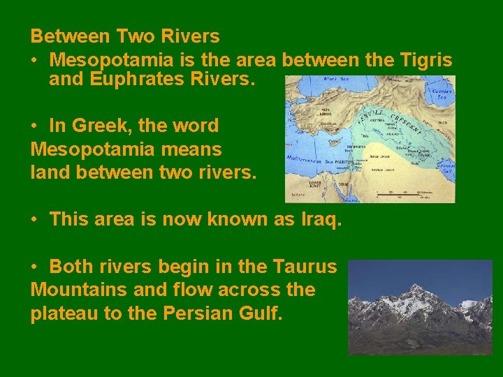 Geography of the Fertile Crescent An area in
