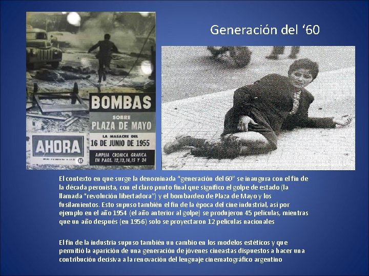 Generacin del 60 El contexto en que surge