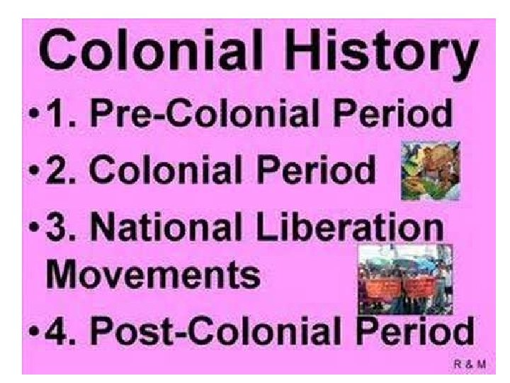 PostColonialism ENG 4 U Colonialism 15 th century