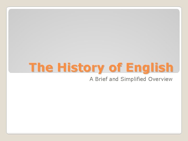 The History of English A Brief and Simplified