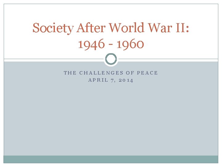 Society After World War II 1946 1960 THE