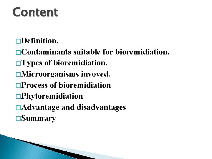 Bioremediation A solution to environmental pollution Content Definition